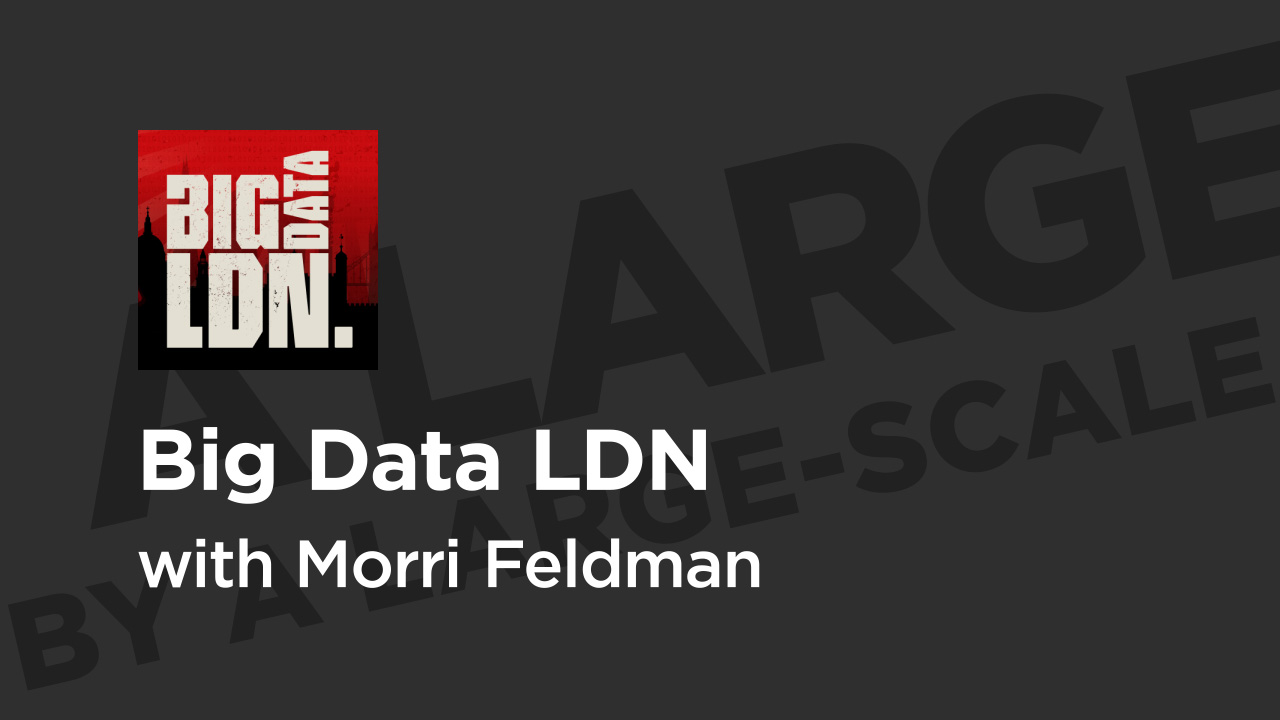 Big Data LDN: A GDPR Retrospective