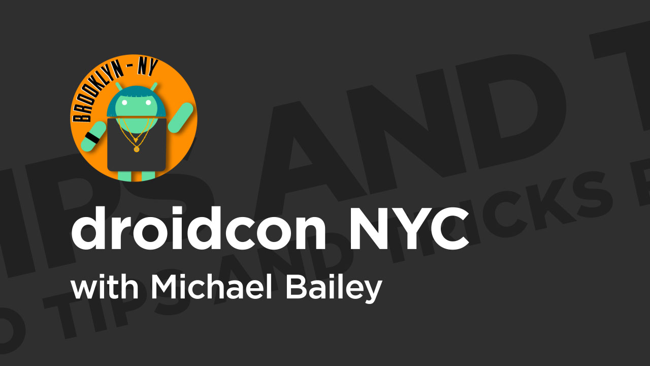 droidcon NYC '19: Android Studio Tips and Tricks Part 2